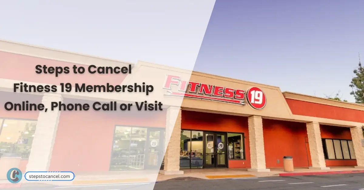 Cancel Fitness 19 Membership in Minutes – Step-by-Step Guide